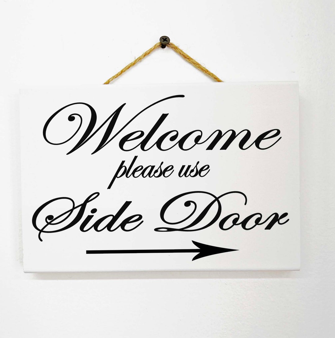 Welcome Please Use SIDE DOOR Sign Custom Small Business Retail Back ...
