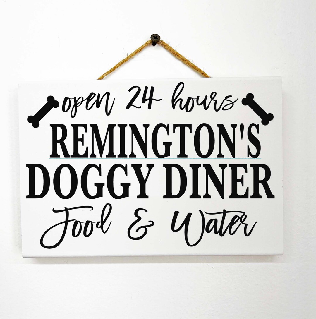 Doggie Diner Sign Personalized Food & Water Open 24 Hours - Etsy
