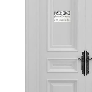 Owners Closet Sign If Open Forfeit Deposit Bed Breakfast Cabin Rental ...