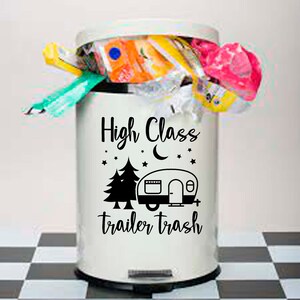 Camper Decal High Class Trailer Trash Sign RV Motorhome DIY Garbage Can ...
