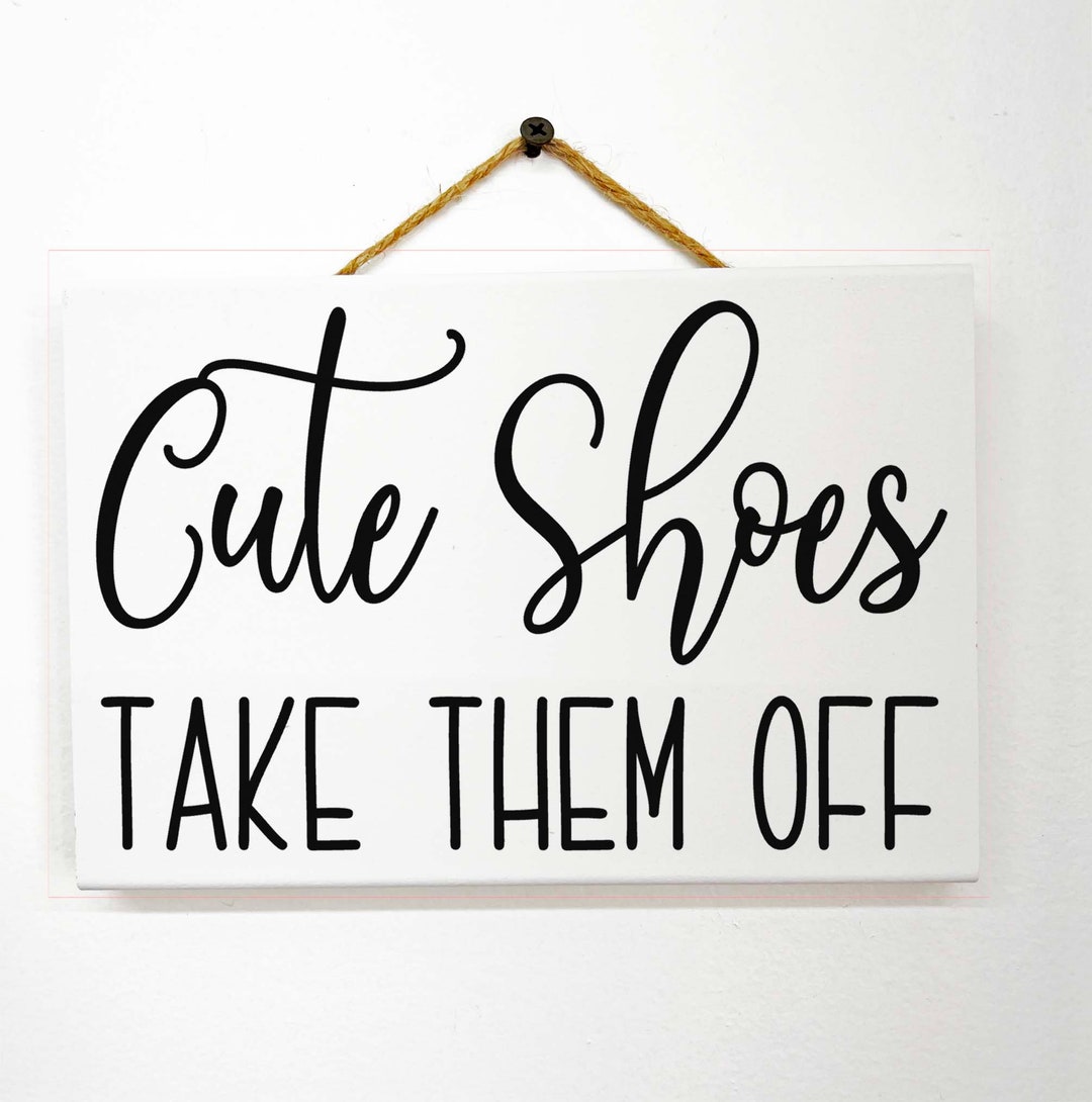 Shoes Take Them off Sign - Entryway Wooden Door Hanger - Etsy