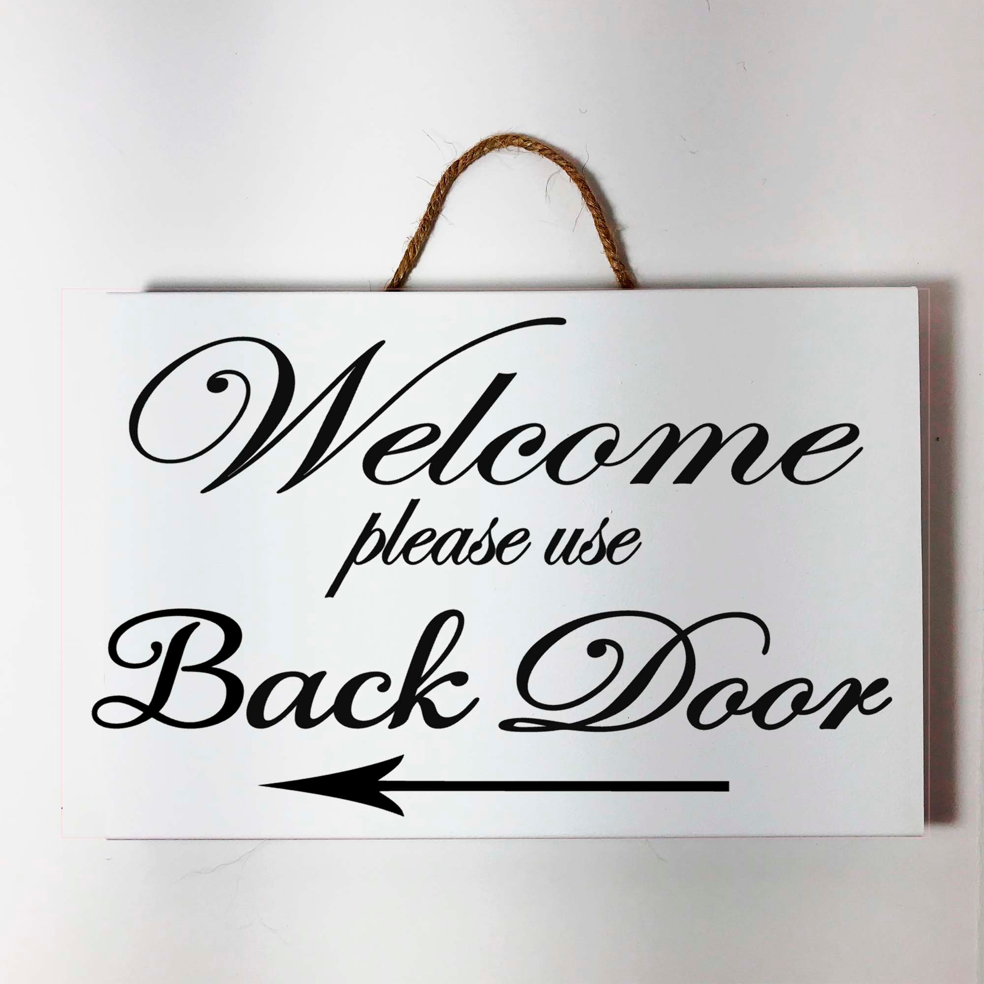 Welcome Please Use FRONT DOOR Sign Back Door Side Door Other - Etsy ...