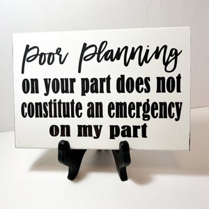 Funny Office Sign: Poor Planning Quote, Reception Wall Decor - Etsy