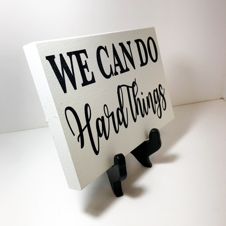 We Can Do Hard Things Sign Wood Inspirational Quote Office - Etsy