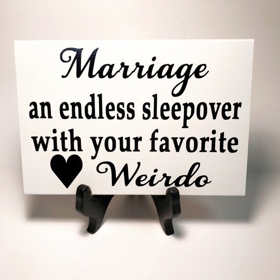 Marriage Sign Endless Sleepover With Your Favorite Weirdo - Etsy
