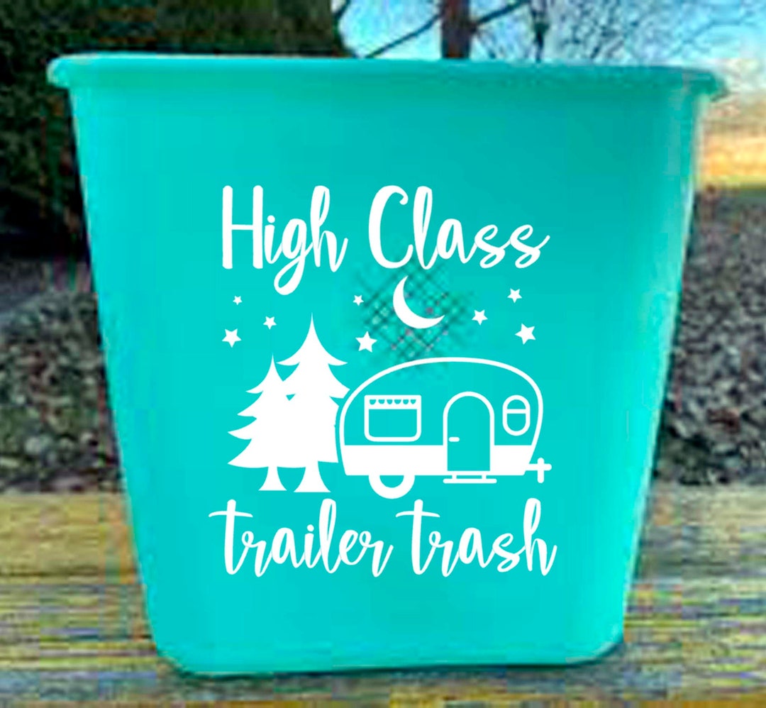 Camper Decal High Class Trailer Trash Sign RV Motorhome DIY - Etsy