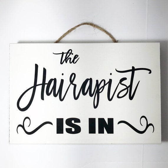 The Hairapist is in Sign Wood Hair Dresser Gift Salon Stylist - Etsy