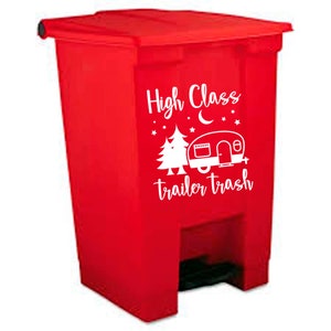 Camper Decal High Class Trailer Trash Sign RV Motorhome DIY Garbage Can ...