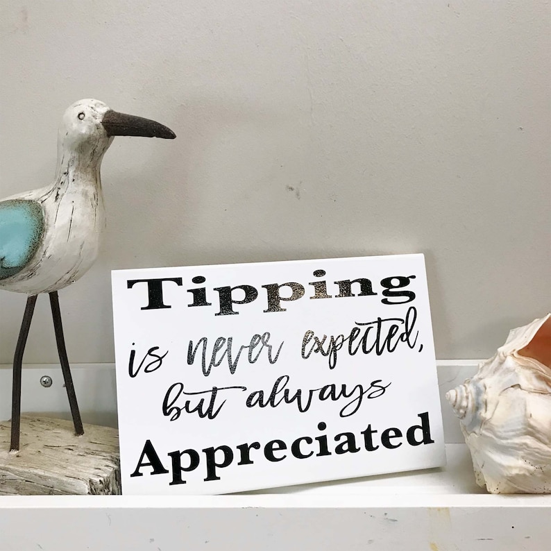 Restaurant Sign Tips Are Never Expected but Always Appreciated - Etsy