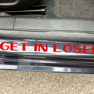Get in Loser Decal Car Door Jamb Sticker Choice Vinyl Size 60 COLORS - Etsy
