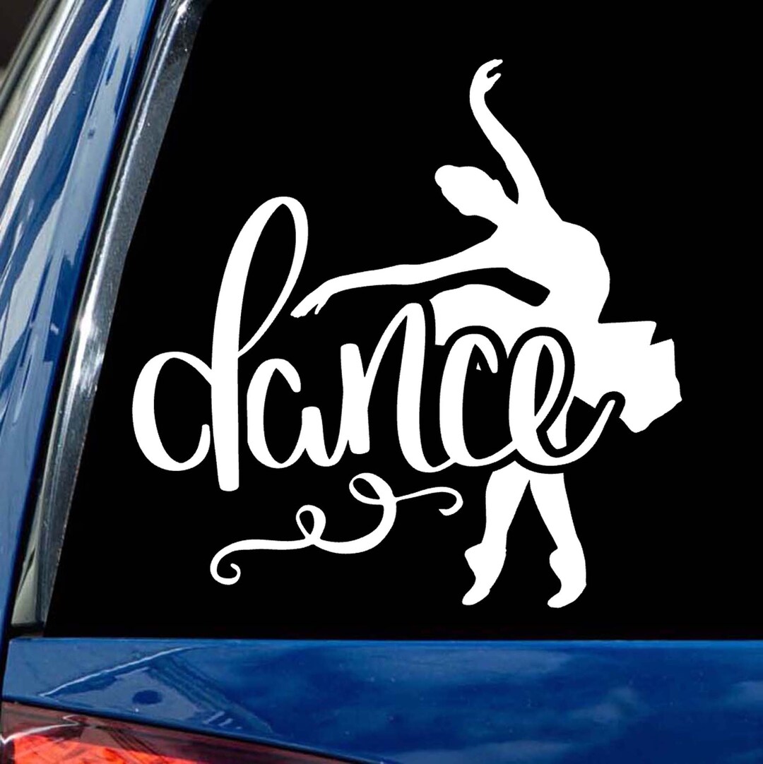 Dance Decal With Ballet Theme Vinyl Window Wall Bumper Sticker - Etsy