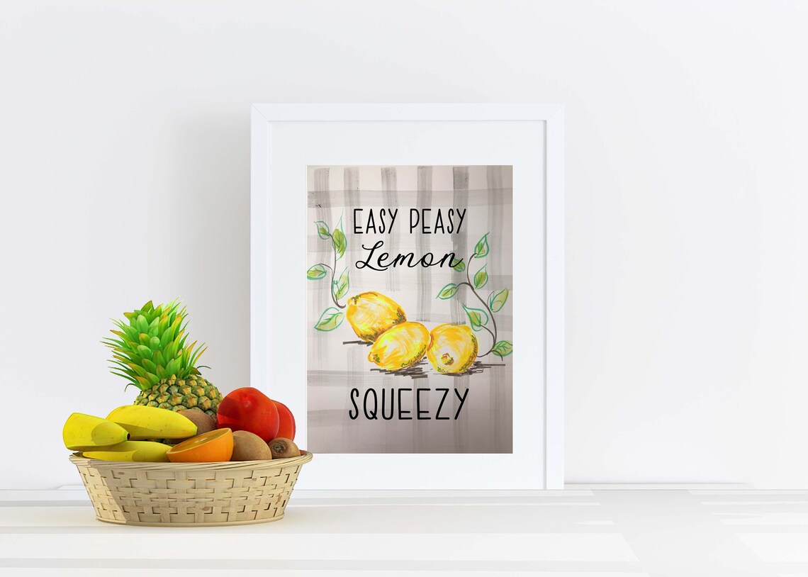 Easy Peasy Lemon Squeezy Sign Farmhouse Kitchen Decor Unframed | Etsy