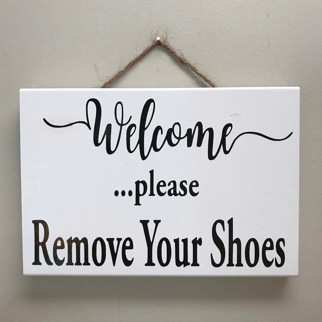 WELCOME Please Remove Your Shoes Sign Wood Porch Foyer Door Hanger - Etsy