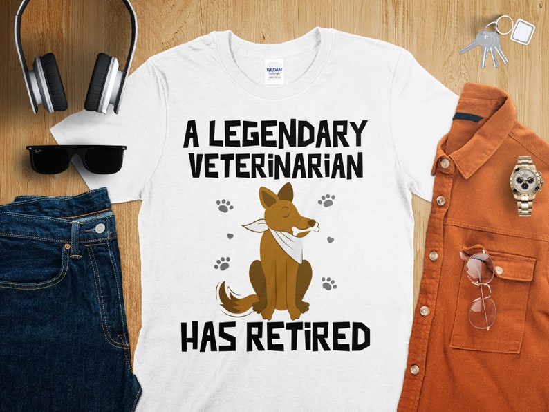 Retired Veterinarian T-shirt, A Legendary Vet Has Retired, Funny ...