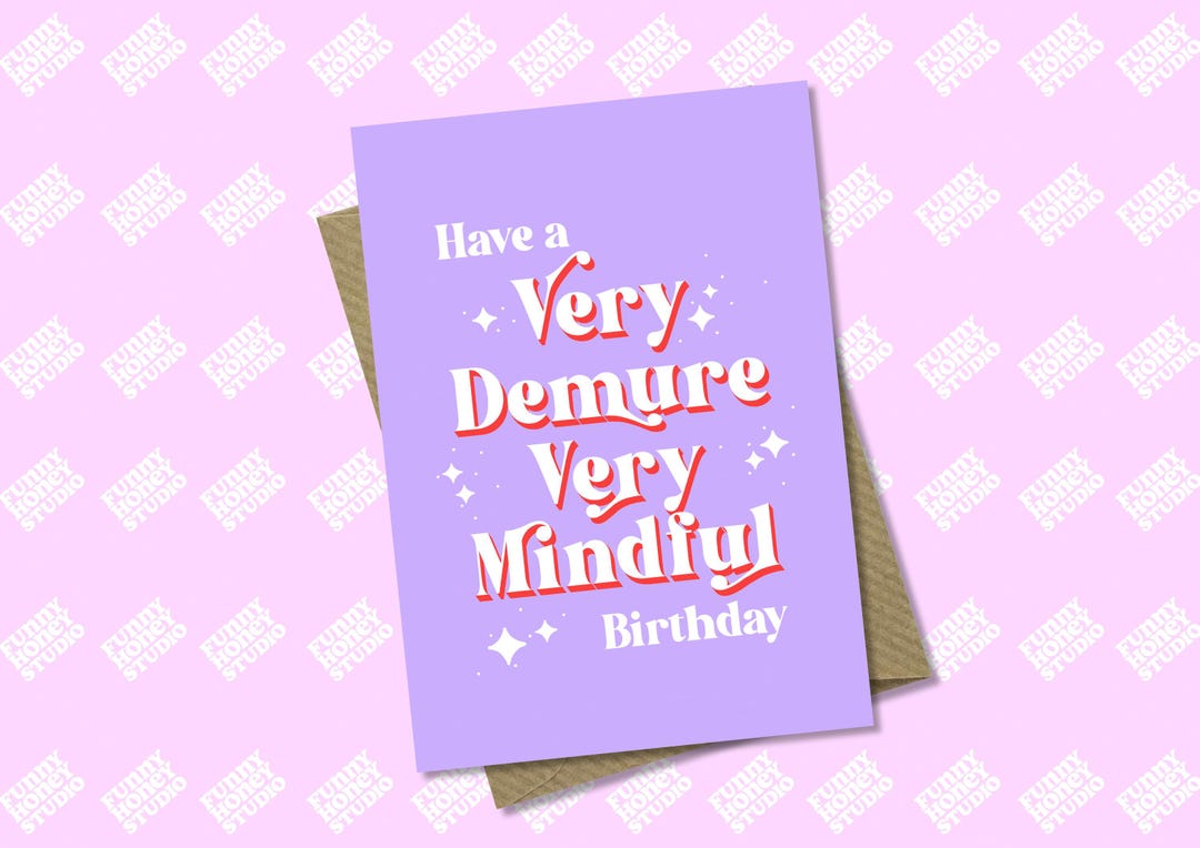 Very Demure Very Mindful Card, Birthday Card, Meme Card, Tiktok, Funny ...