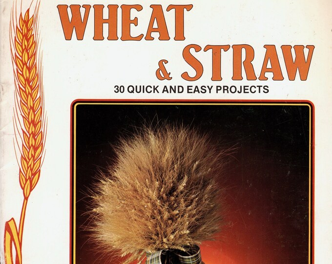 Wheat & Straw: 30 Quick and Easy Projects From Wheat Weaving Inc - Etsy