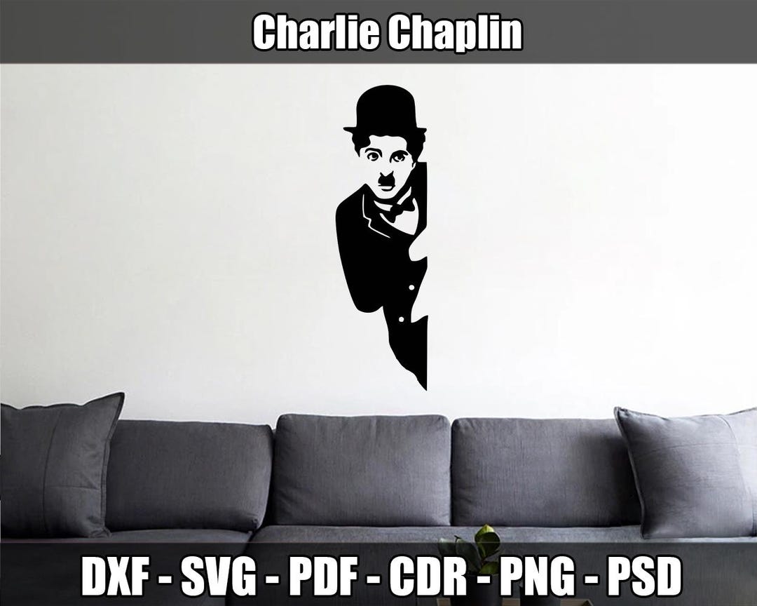 Charlie Chaplin Dxf Svg Pdf Laser Cut Glowforge Files Wall Sticker ...