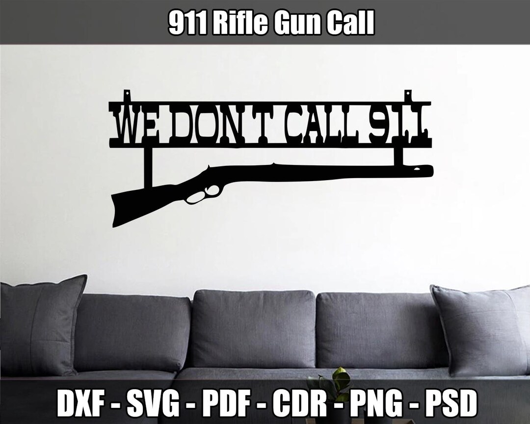 911 Rifle Gun Call Laser Cut Svg Dxf Files Wall Sticker Engraving Decal ...