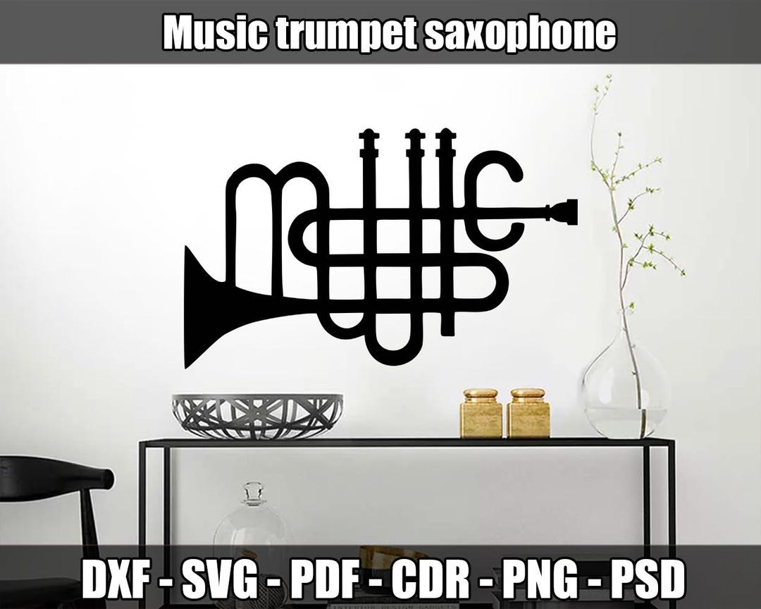 Music Trumpet Saxophone Laser Cut Svg Dxf Files Wall Sticker Engraving ...