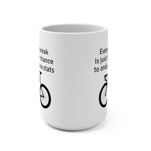 Strava Stats Analyzer - 15oz Mug for Cyclists & Coffee Lovers - Etsy