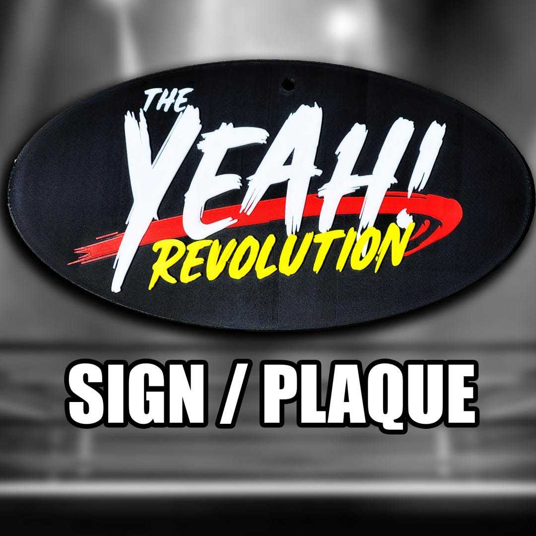 The YEAH! Revolution - Plastic Sign/plaque - Etsy