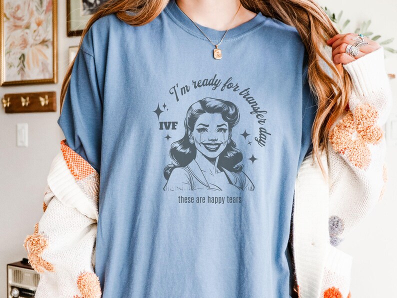Custom Funny Sarcastic IVF Transfer Day Shirt, Ivf Gift, Iui, Ivf ...