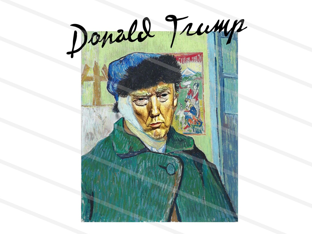 Funny Trump Png, Trump Been Shot Png, Trump Assassination Png, Van Gogh ...
