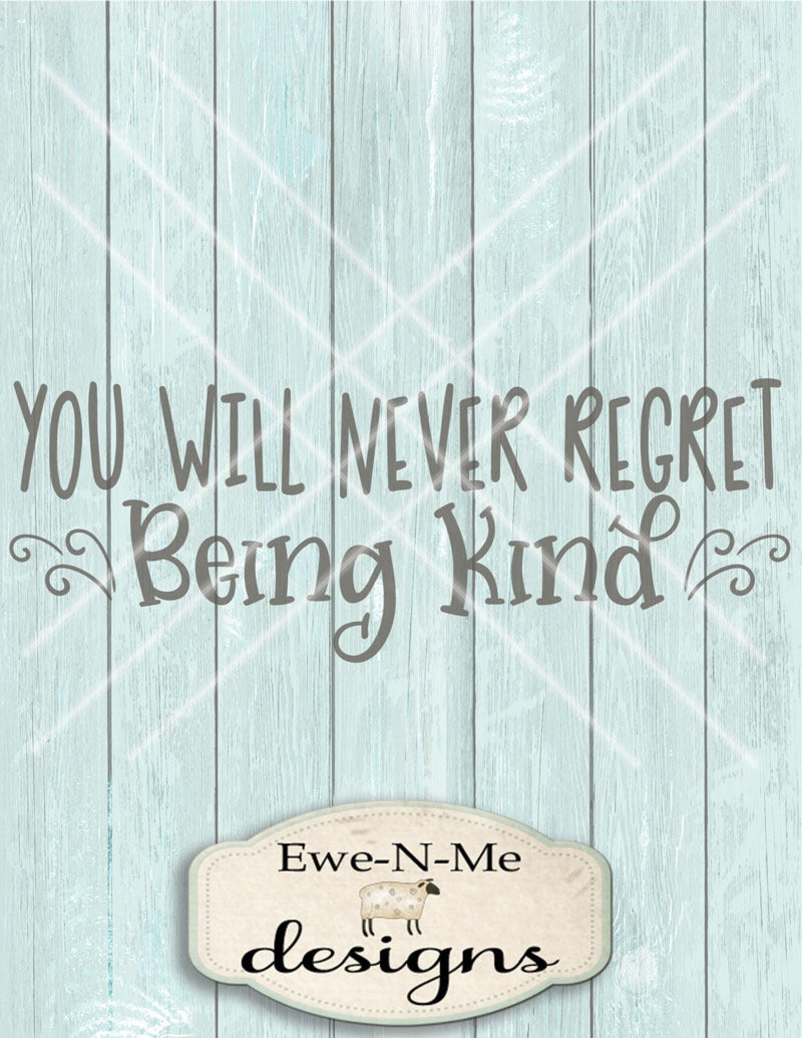 Kindness Svg - Never Regret Being Kind SVG - Be Kind SVG - Never Regret ...