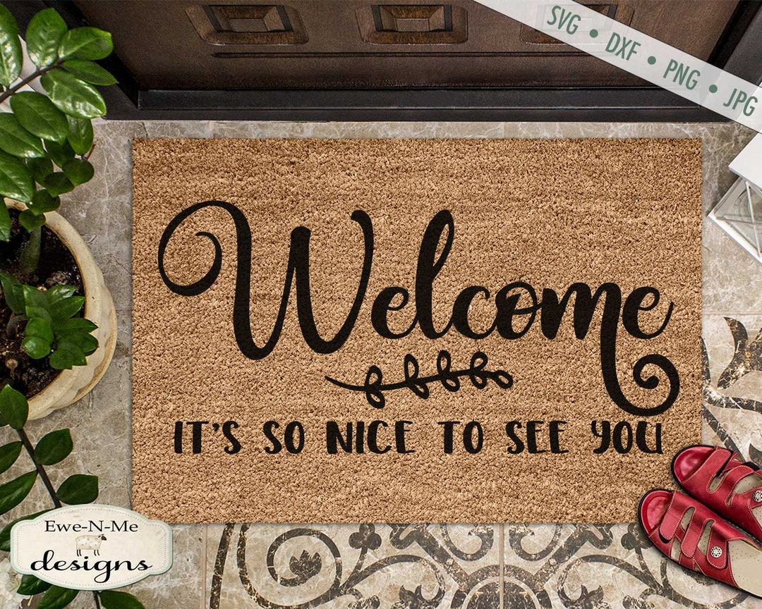Welcome Mat SVG - so Nice to See You SVG - Doormat SVG - Etsy
