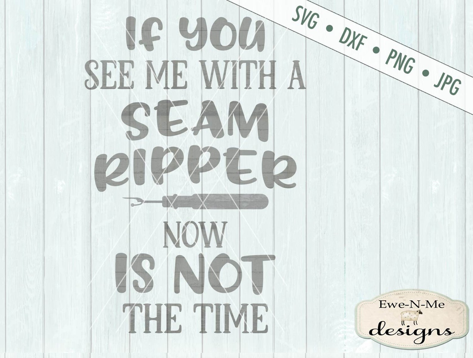 Seam Ripper SVG Not the Time Svg Sewing Svg Sewist SVG - Etsy