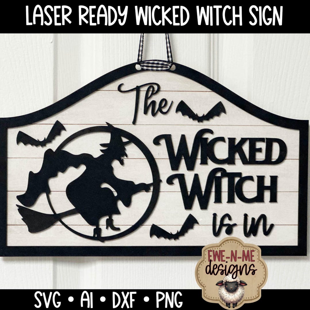 Halloween Wicked Witch Door Sign Laser Cut File With Flying Bats and ...