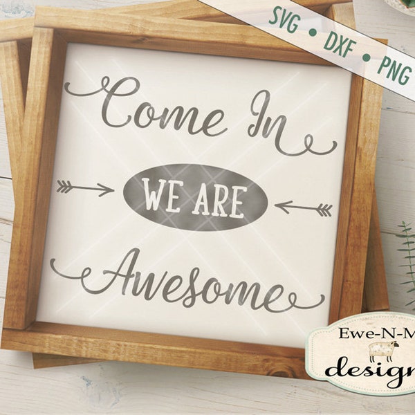 Come in Were Awesome - Etsy