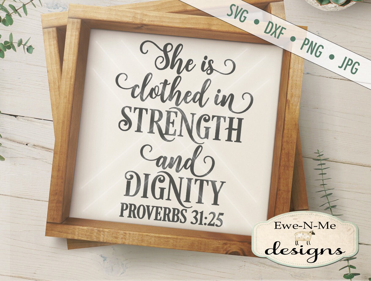 Proverbs 31 SVG clothed in strength and dignity svg | Etsy