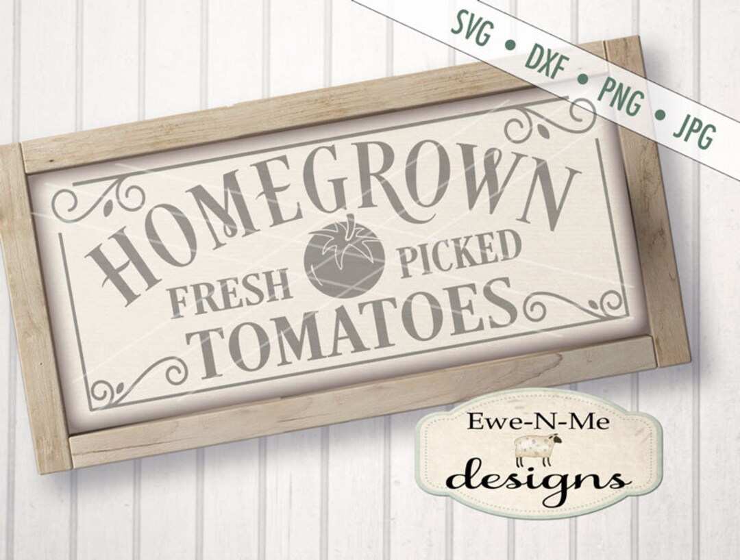 Tomatoes SVG - Farm Svg - Garden Svg - Tomato Sign SVG - Homegrown ...