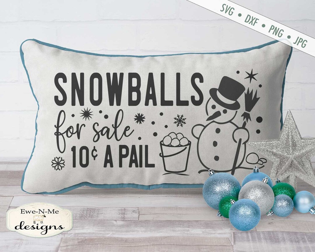 Snowballs for Sale Svg - Winter Snowman Svg - Christmas Svg - Snowflake ...