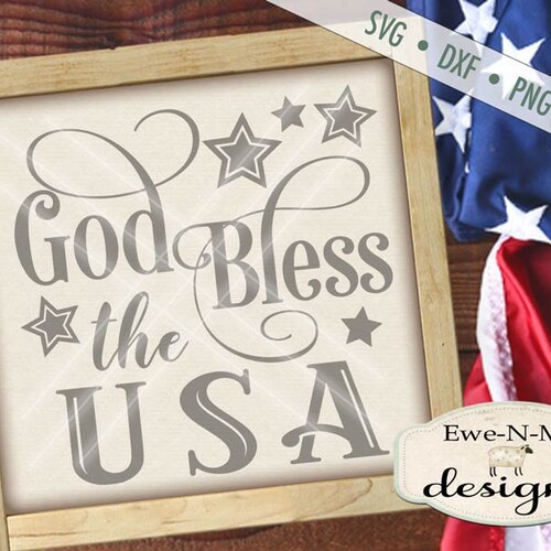 God Bless America Svg Patriotic Svg July 4th Svg Etsy