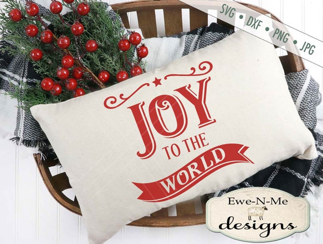 Joy to the World SVG - Christmas Svg - Joy SVG - Christian Svg - Joy ...