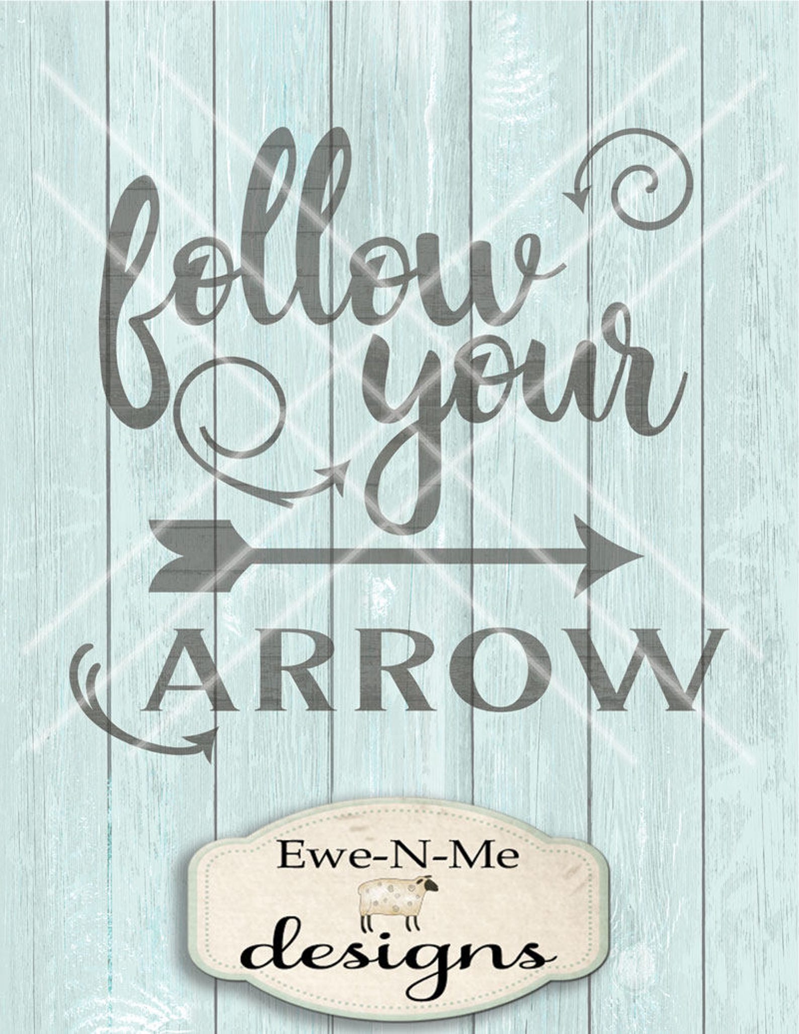 Follow Your Arrow SVG - Arrow Svg - Motivational Svg - Follow Svg ...