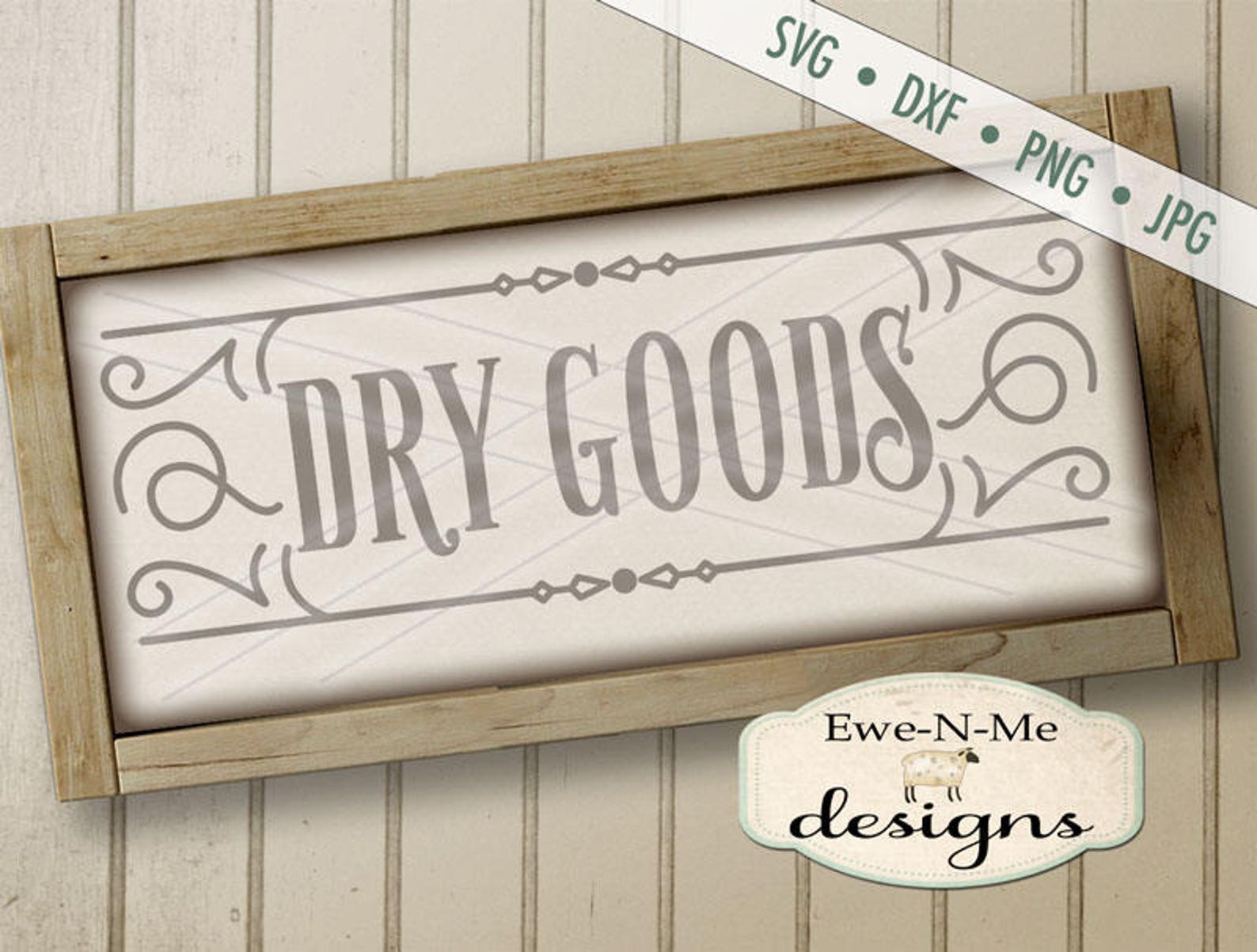Dry Goods SVG - Dry Goods Sign Svg - Dry Goods Cut File - Rustic Svg ...