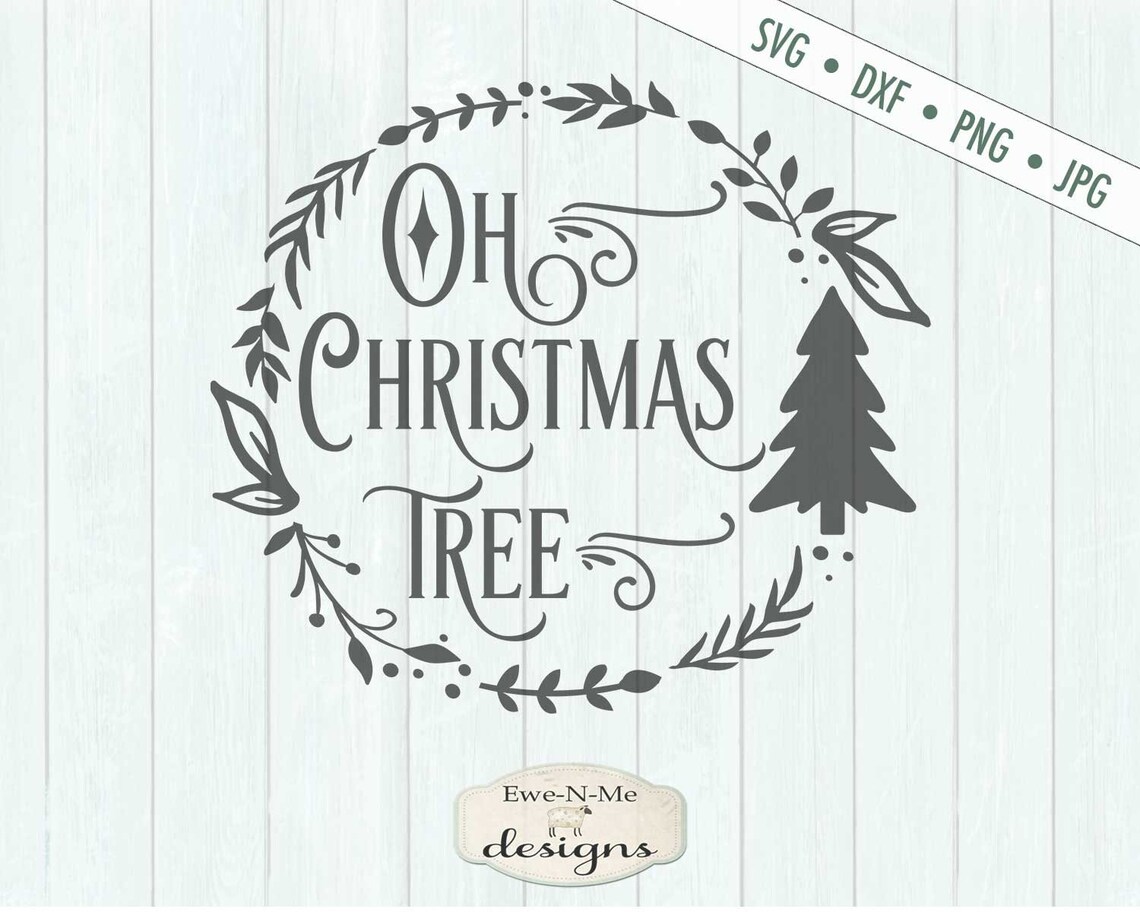 Oh Christmas Tree Svg Christmas Svg Tree SVG Wreath SVG - Etsy