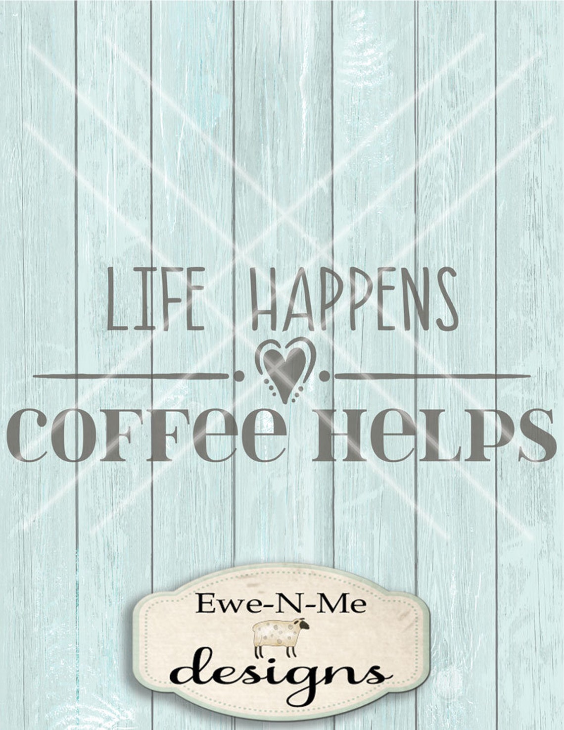 Coffee SVG File - Life Happens Coffee Helps Svg - Coffee Sign Cuttable ...
