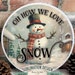 How We Love Snow Round Sublimation Design | Rustic Snowman | Vintage ...