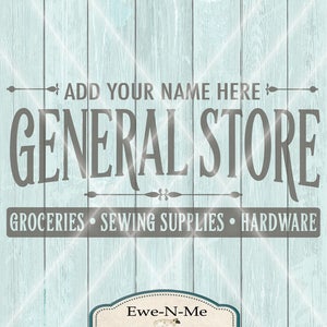 General Store SVG - You Personalize It With Your Name - Groceries ...