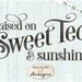 Sweet Tea SVG Sweet Tea Sign Svg Kitchen SVG Sweet Tea Sunshine - Etsy
