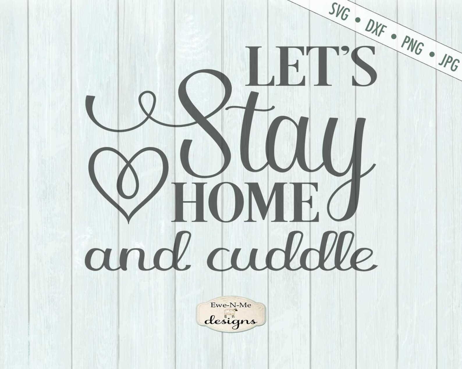 Let's Stay Home and Cuddle SVG Stay Home SVG Heart SVG - Etsy