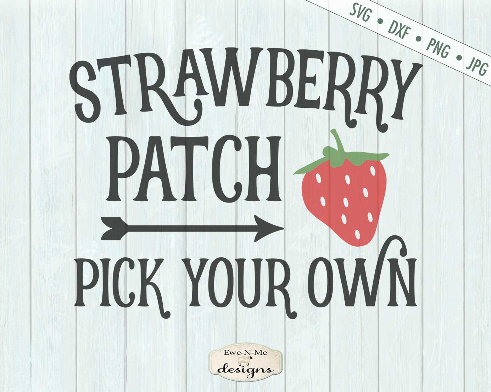 Strawberry Patch SVG - Pick Your Own SVG - Summer SVG - Commercial Use ...
