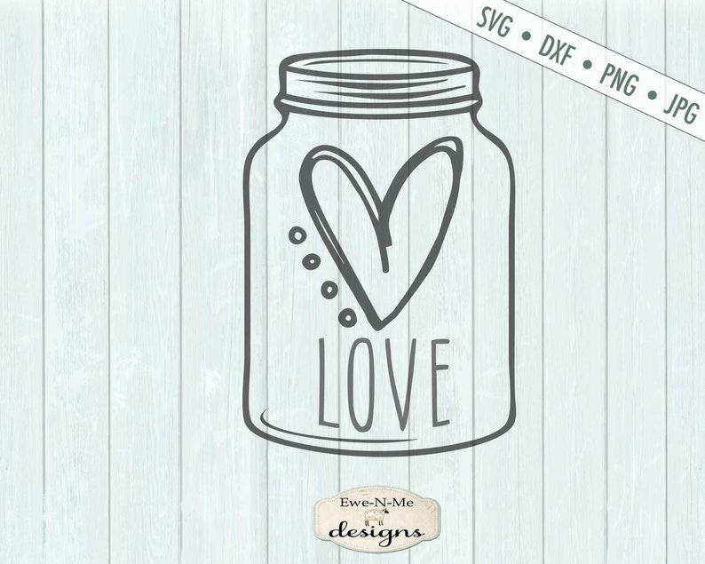 Love Heart Valentine Mason Jar SVG Cutting File - Etsy