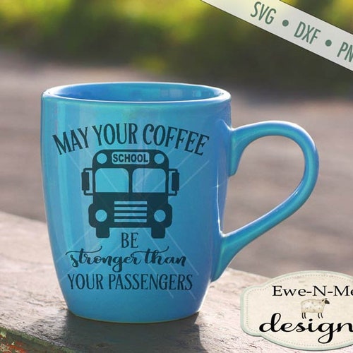 School Bus SVG Back to School Svg Bus Driver Svg Coffee - Etsy