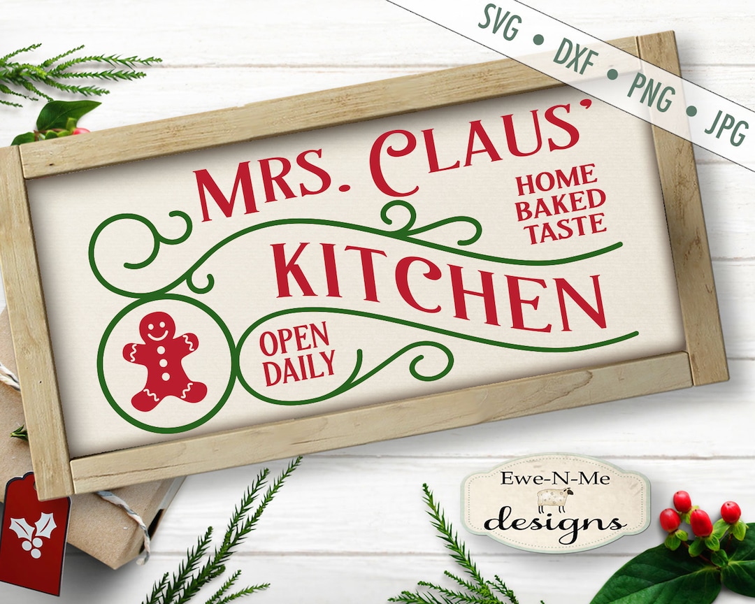 Mrs Claus SVG - Mrs Claus Kitchen Svg - Christmas Svg - Christmas ...