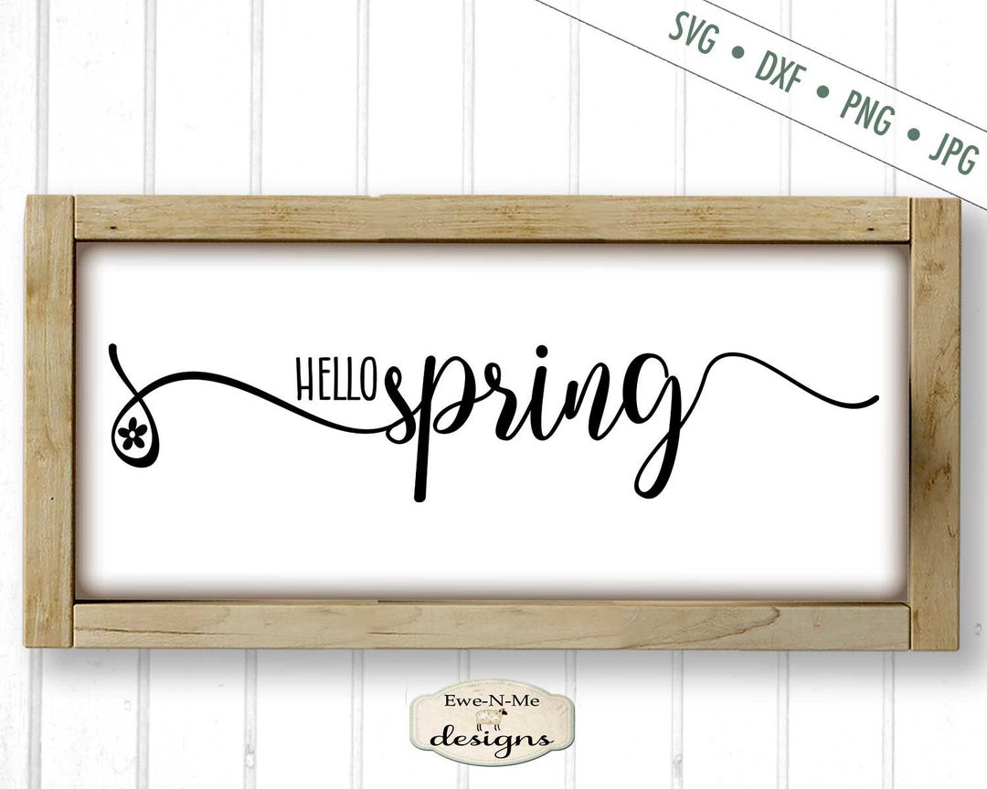 Hello Spring SVG - Spring Flower SVG - Spring Sign SVG - Etsy
